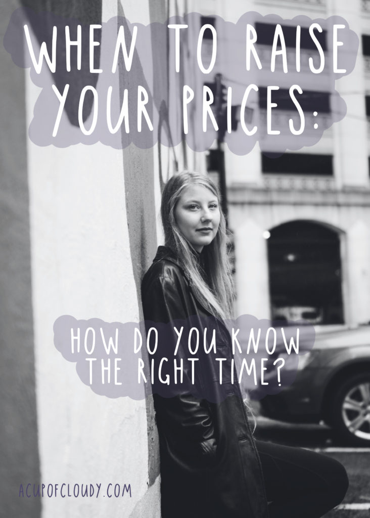 When to raise your prices: How do you know? - A Cup of Cloudy