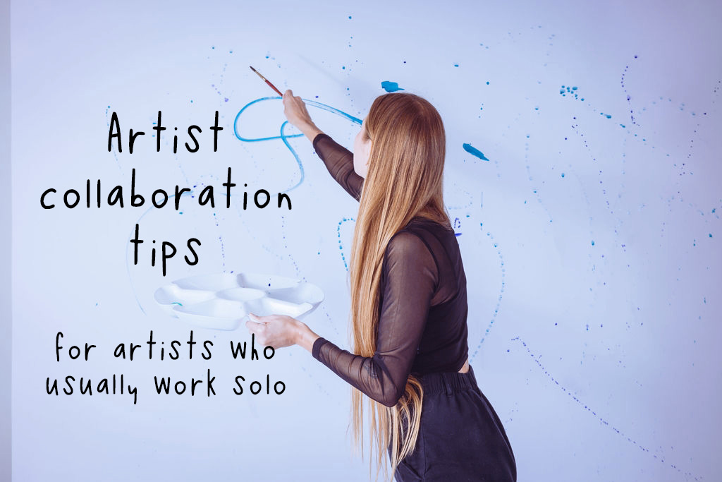 Artist collaboration tips (for solo creatives) - A Cup of Cloudy
